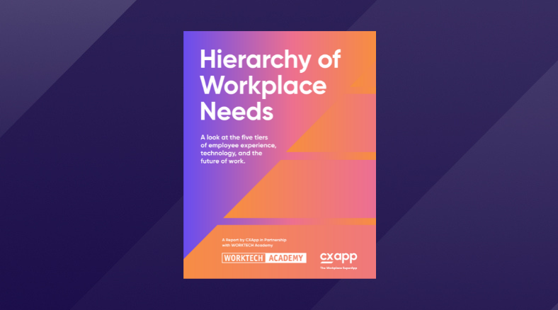 Hierarchy of Workplace Needs Report | CXApp